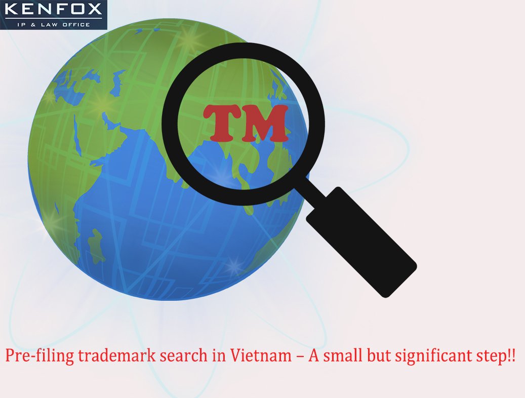 Pre-filing trademark search in Vietnam – A small but significant step ...
